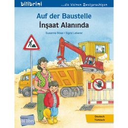 Auf der Baustelle. Deutsch-T&uuml;rkisch