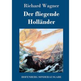 Hofenberg Der fliegende Holl&auml;nder