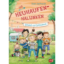 cbj Die Heuhaufen-Halunken - G&uuml;lleduft und Gro&szlig;stadtmief
