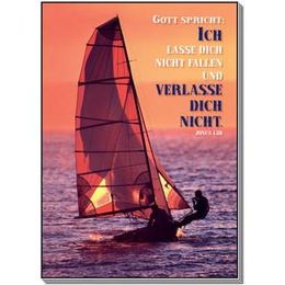 Gott spricht: Ich lasse dich nicht fallen