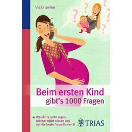 Trias Beim ersten Kind gibt's 1000 Fragen