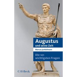 Beck C. H. Die 101 wichtigsten Fragen - Augustus und seine Zeit