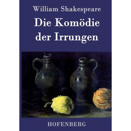 Hofenberg Die Kom&ouml;die der Irrungen