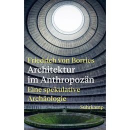 Architektur im Anthropoz&auml;n