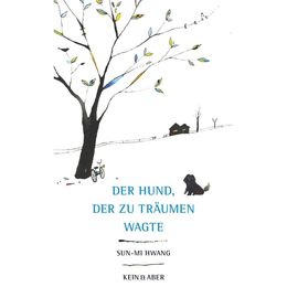 Der Hund, der zu tr&auml;umen wagte