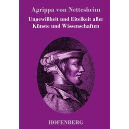 Hofenberg Ungewi&szlig;heit und Eitelkeit aller K&uuml;nste und Wissenschaften