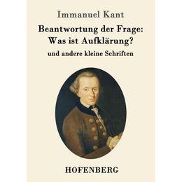 Hofenberg Beantwortung der Frage: Was ist Aufkl&auml;rung?