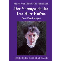 Hofenberg Der Vorzugssch&uuml;ler / Der Herr Hofrat