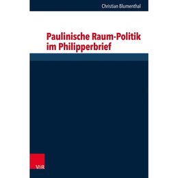 Paulinische Raum-Politik im Philipperbrief