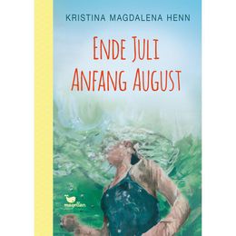 Ende Juli, Anfang August