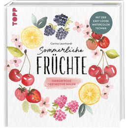 Sommerliche Fr&uuml;chte