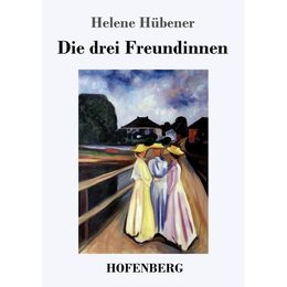 Hofenberg Die drei Freundinnen