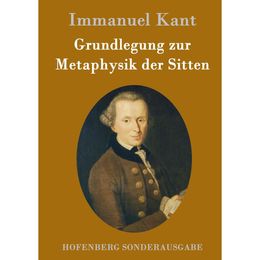 Hofenberg Grundlegung zur Metaphysik der Sitten