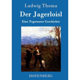 Hofenberg Der Jagerloisl