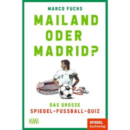 Mailand oder Madrid?