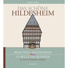 Das sch&ouml;ne Hildesheim / Beautiful Hildesheim / La belle Hildesheim
