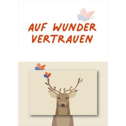 Auf Wunder vertrauen