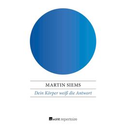Dein K&ouml;rper wei&szlig; die Antwort