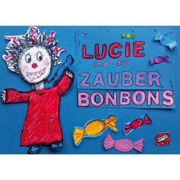 Lucie und die Zauberbonbons
