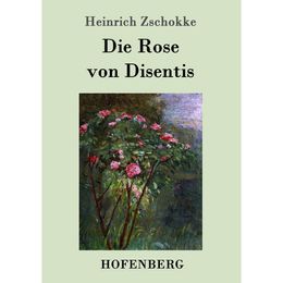 Hofenberg Die Rose von Disentis