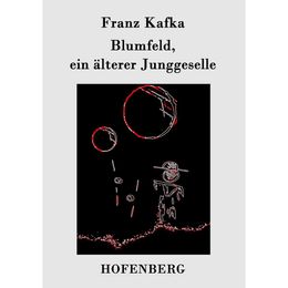 Hofenberg Blumfeld, ein &auml;lterer Junggeselle