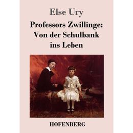 Hofenberg Professors Zwillinge: Von der Schulbank ins Leben