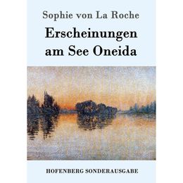 Hofenberg Erscheinungen am See Oneida