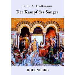 Hofenberg Der Kampf der S&auml;nger
