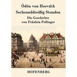 Hofenberg Sechsunddrei&szlig;ig Stunden