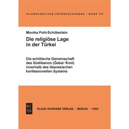 De Gruyter Die schiitische Gemeinschaft des S&uuml;dlibanon (Gabal 'Amil) innerhalb des libanesi...
