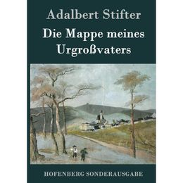 Hofenberg Die Mappe meines Urgro&szlig;vaters