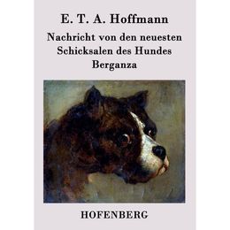 Hofenberg Nachricht von den neuesten Schicksalen des Hundes Berganza