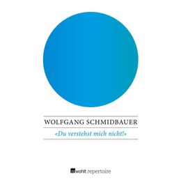 Du verstehst mich nicht!