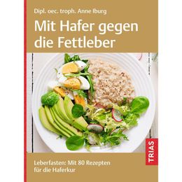 Trias Mit Hafer gegen die Fettleber