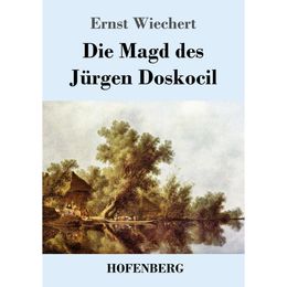 Hofenberg Die Magd des J&uuml;rgen Doskocil