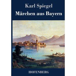 Hofenberg M&auml;rchen aus Bayern