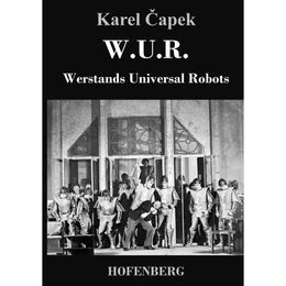 Hofenberg W.U.R. Werstands Universal Robots