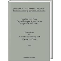 Joachim von Fiore, Expositio super Apocalypsim et opuscula adiacentia Teil 2 - 3...