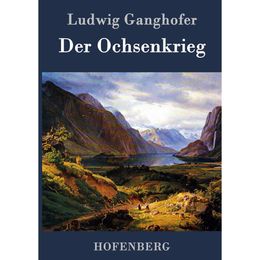 Hofenberg Der Ochsenkrieg
