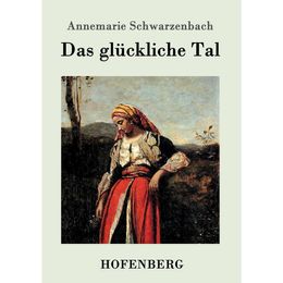 Hofenberg Das gl&uuml;ckliche Tal