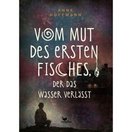 Vom Mut des ersten Fisches, der das Wasser verl&auml;sst