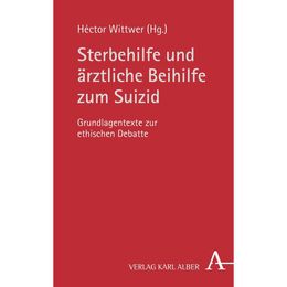 Sterbehilfe und &auml;rztliche Beihilfe zum Suizid