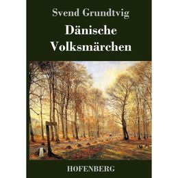 Hofenberg D&auml;nische Volksm&auml;rchen