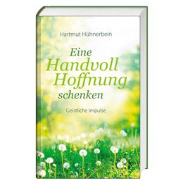 Eine Handvoll Hoffnung schenken