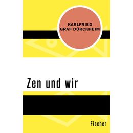Zen und wir