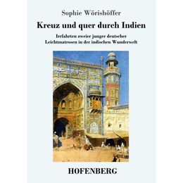 Hofenberg Kreuz und quer durch Indien