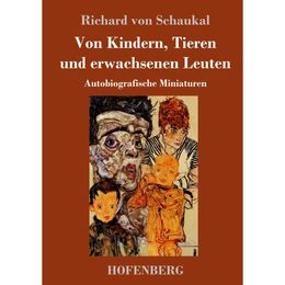 Hofenberg Von Kindern, Tieren und erwachsenen Leuten