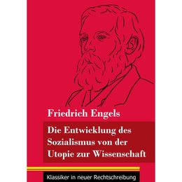 Die Entwicklung des Sozialismus von der Utopie zur Wissenschaft
