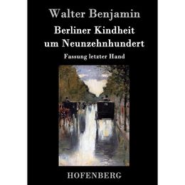 Hofenberg Berliner Kindheit um Neunzehnhundert