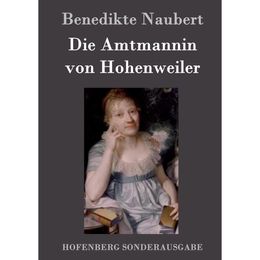 Hofenberg Die Amtmannin von Hohenweiler